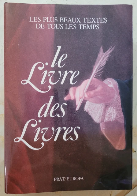 LE LIVRE DES LIVRES - Les Plus Beaux texes de Tous les Temps (1999) EUR ...