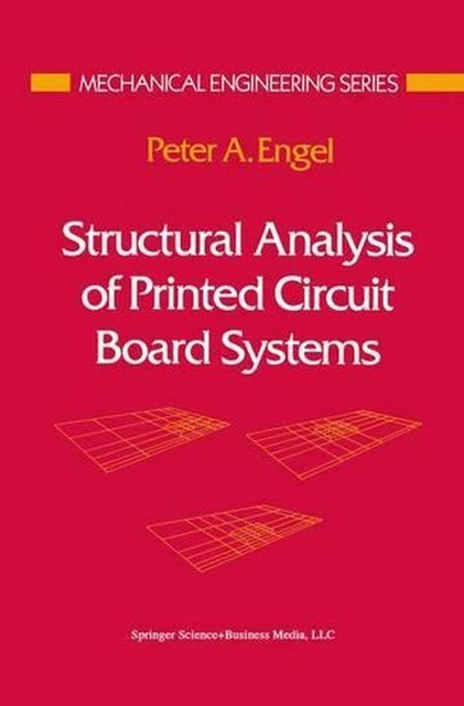 STRUCTURAL ANALYSIS OF Printed Circuit Board Systems by Peter A. Engel ...