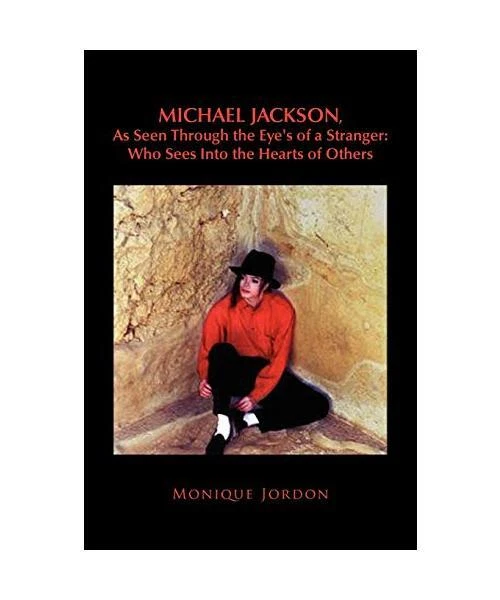 MICHAEL JACKSON, AS Seen Through the Eye's of a Stranger: Who Sees Into ...