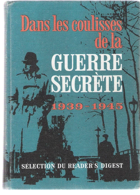 DANS LES COULISSES DE LA GUERRE SECRETE 1939-1945-2ème GUERRE EUR 2,00 ...