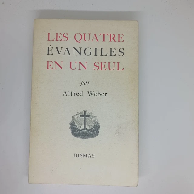 LES QUATRE ÉVANGILES en un seul, A. Weber, Dismas EUR 25,00 - PicClick FR