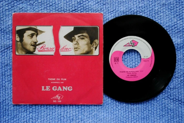 LE GANG (ALAIN Delon) (B.O.F.) Borsalino / SP AZ SG 159 / BIEM 1970 (F ...