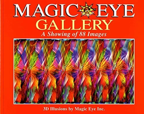 MAGIC EYE GALLERY: A Showing of 88 Images (Volume 4) by Smith, Cheri ...