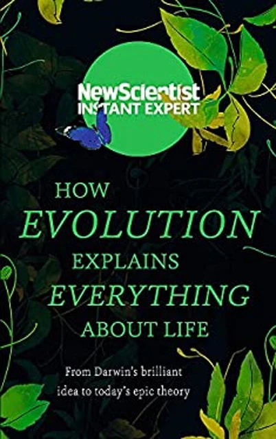 HOW EVOLUTION EXPLAINS Everything about Life : From Darwin's Bril £3.34 ...