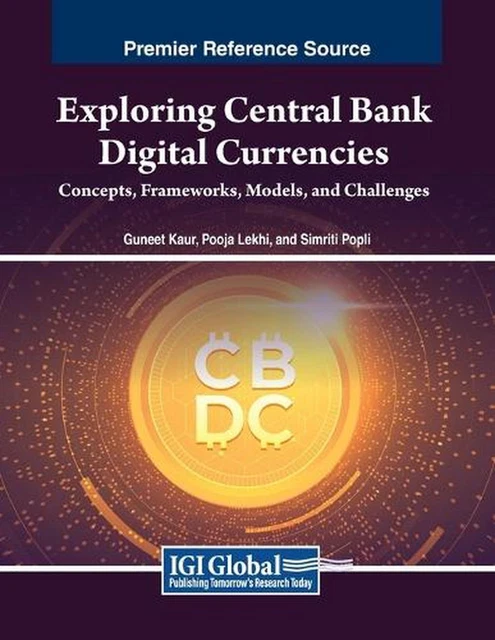 EXPLORING CENTRAL BANK Digital Currencies: Concepts, Frameworks, Models ...