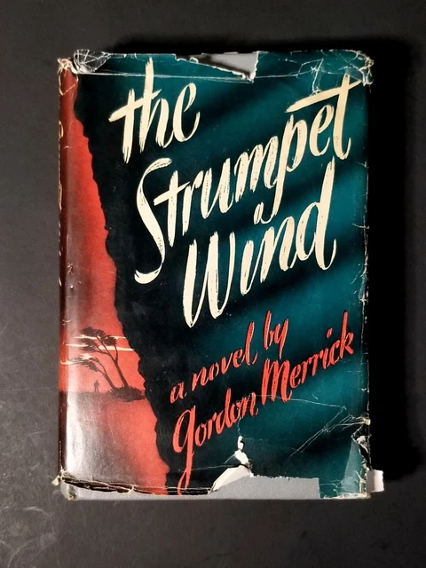 THE STRUMPET WIND A Novel By Gordon Merrick 1st Edition 1947 £10.74 ...