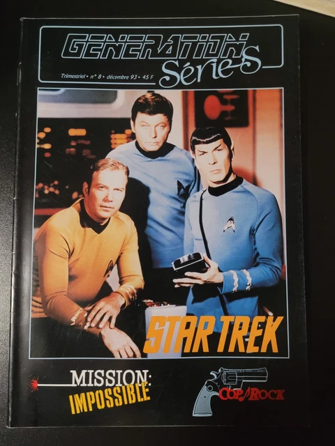 MAGAZINE GÉNÉRATION SÉRIES n°8, Star Trek, Mission Impossible, Le ...