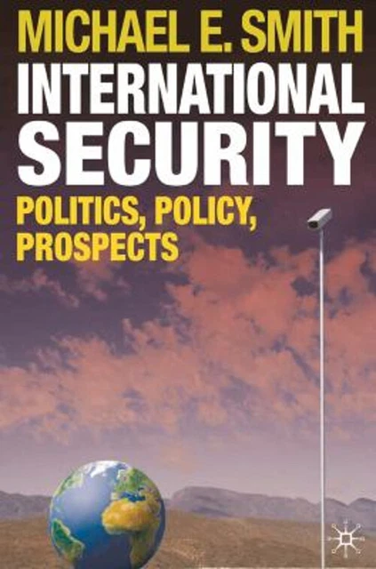 INTERNATIONAL SECURITY: POLITICS, Politique, Prospects Livre de Poche ...