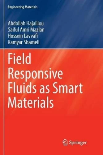 ABDOLLAH HAJALILOU SAIFUL Amri Mazlan Hossein La Field Responsive Fluid ...