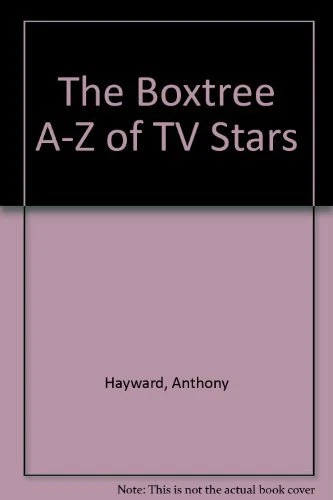 THE BOXTREE A-Z of TV Stars By Anthony Hayward EUR 3,71 - PicClick FR
