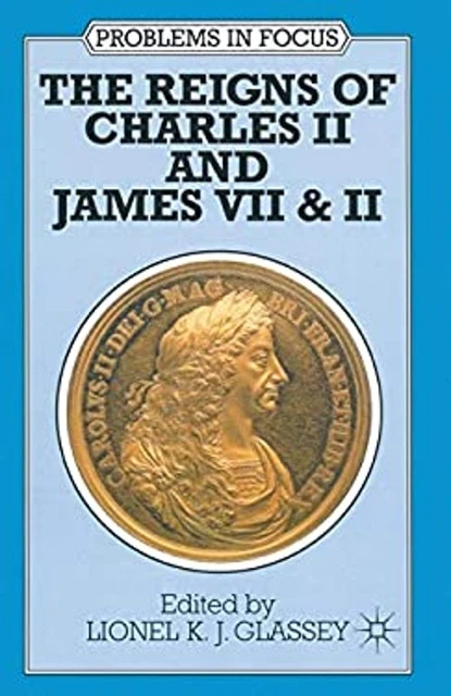 LES RÊNES DE Charles II Et Jacques VII Et II Broché Lionel K. EUR 8,84 ...