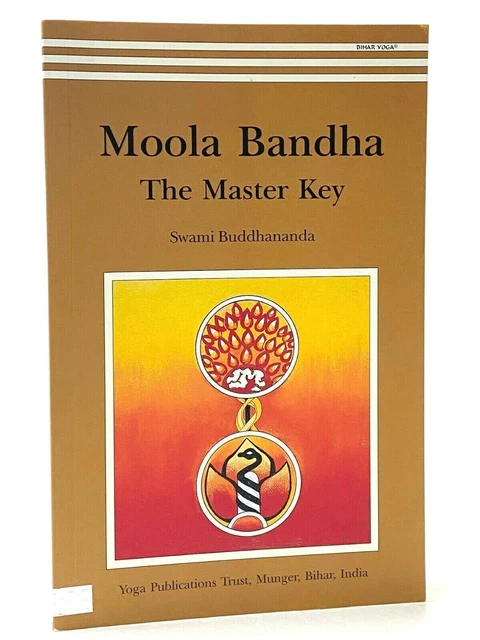 MOOLA BANDHA: THE Master Key by Swami Buddhananda, Paperback Edition ...