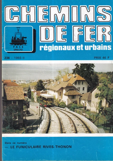 CHEMINS DE FER Reg. & Urbains N°236 Le Funiculaire Rives-Thonon EUR 12,00 - PicClick FR