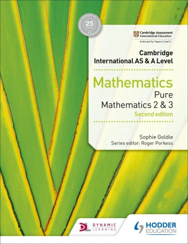 CAMBRIDGE INTERNATIONAL AS & a Level Mathematics Pure Mathematics 2 and ...