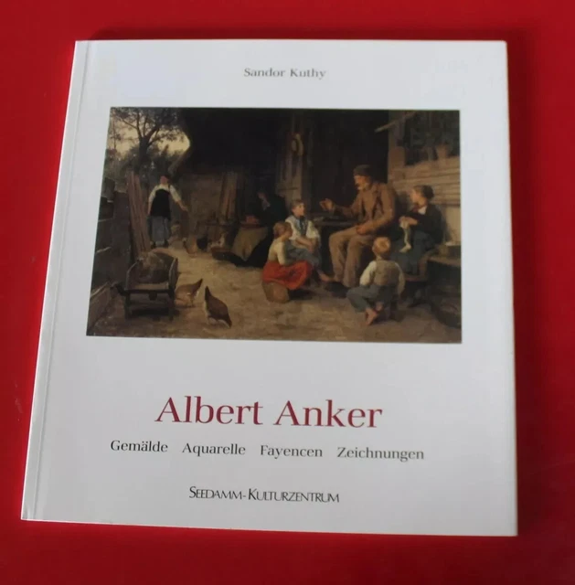 ALBERT ANKER, SANDOR Kuthy "Gemälde, Aquarelle, Fayencen, Zeichnungen ...