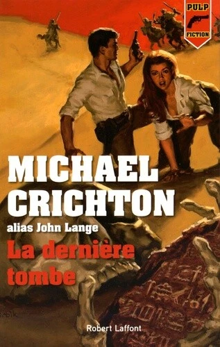 LA DERNIERE TOMBE, Michael CRICHTON et Isabelle D. PHILIPPE EUR 3,99 ...