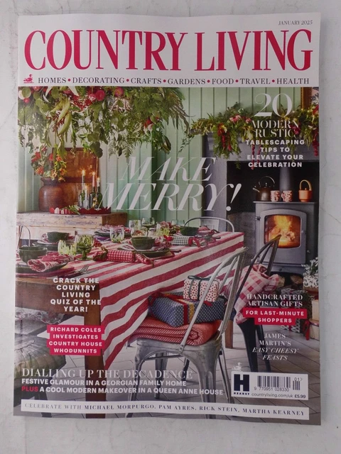 COUNTRY LIVING MAGAZINE Jan 2025 Make Merry! Dialling up the Decadence ...
