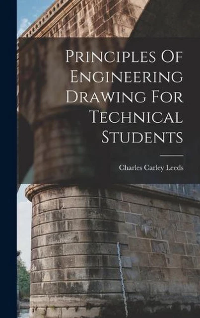 PRINCIPLES OF ENGINEERING Drawing For Technical Students by Charles ...