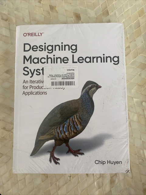 DESIGNING MACHINE LEARNING Systems : An Iterative Process for... $19.99 ...