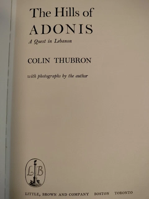 THE HILLS OF Adonis: A Quest In Lebanon Hardcover 1st US Edition Colin ...