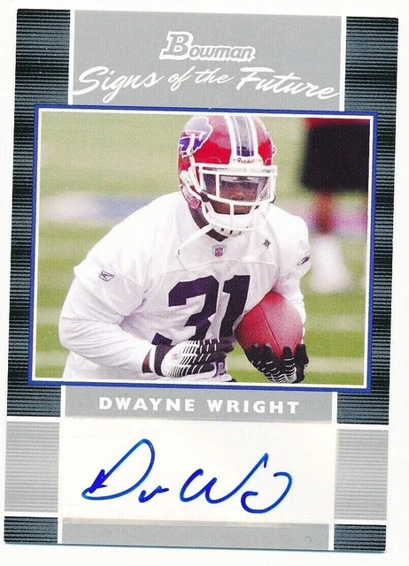 DWAYNE WRIGHT 2007 Bowman Signes Of Future #Dw Autographe Buffalo Bills ...