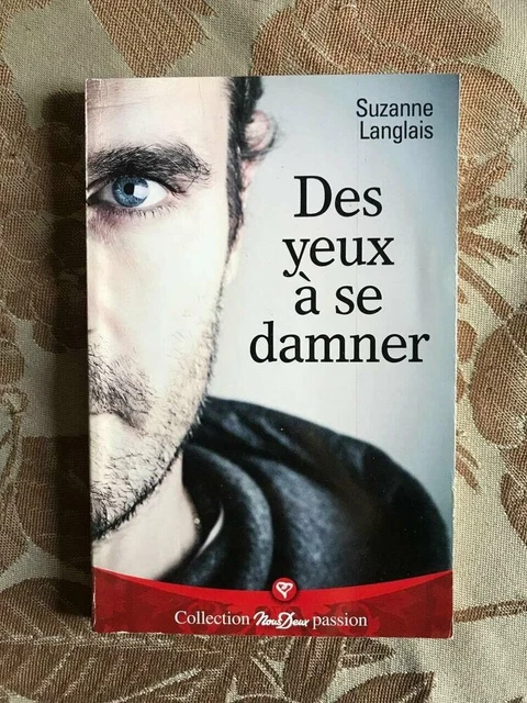 DES YEUX À se damner | Suzanne Langlais | Très bon état EUR 2,50 ...