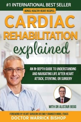 ALISTAIR BEGG WARRICK Bishop Cardiac Rehabilitation Explained (Poche ...