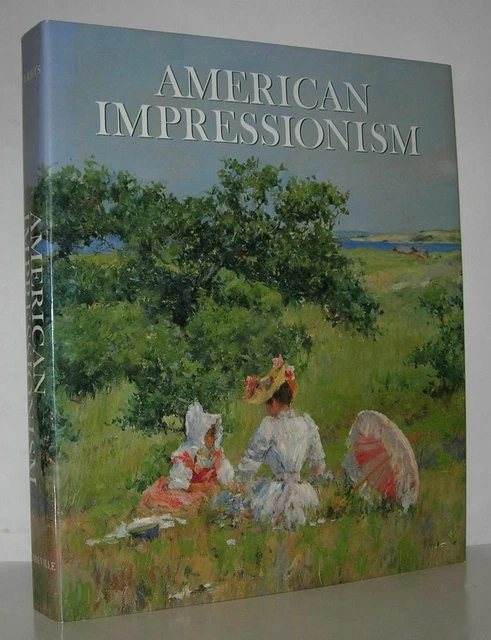 WILLIAM H GERDTS / IMPRESSIONNISME AMÉRICAIN 1984 1ère édition ; 2ème ...