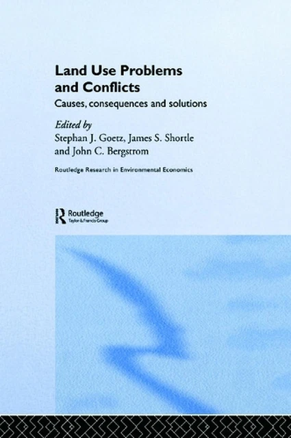 LAND USE PROBLEMS and Conflicts: Causes, Consequences and Solutions by ...