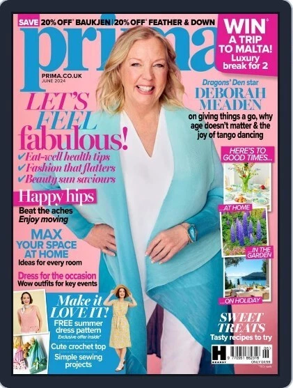 PRIMA (UK) MAGAZINE Issue June 2024/ LET'S FEEL FABULOUS! £8.91 ...