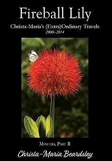 FIREBALL LILY: CHRISTA-MARIA'S (Extra)Ordinary Travel... | Livre | état très bon EUR 9,69 ...