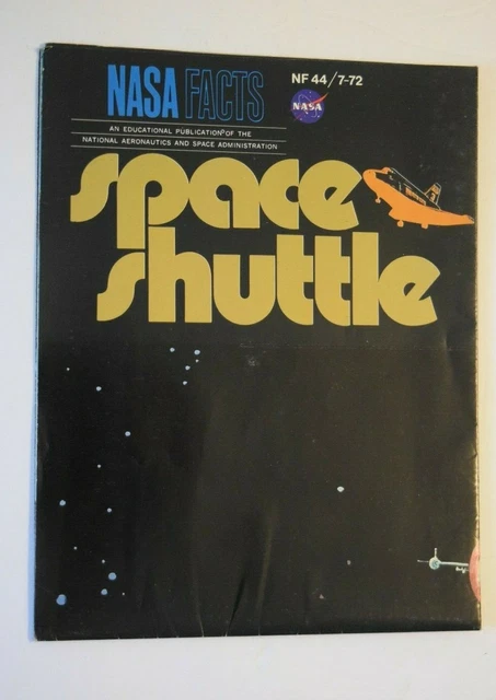 NASA FACTS: &THE SPACE SHUTTLE," Fold-Out, (8.50" x 11.00"), NF 44 / 77 ...