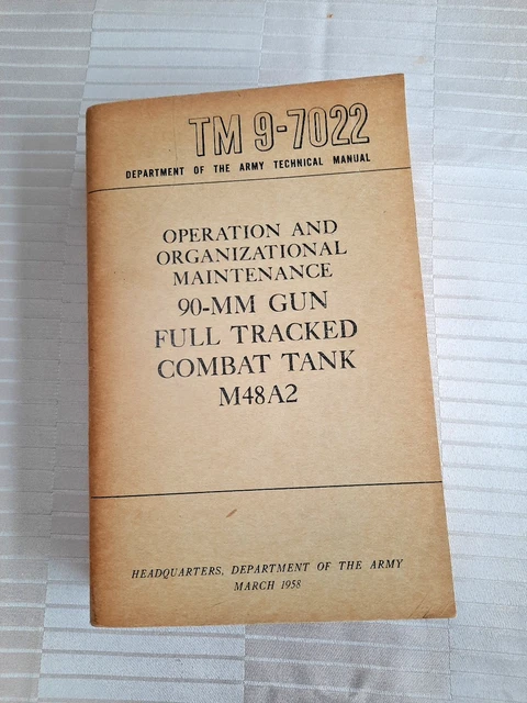 KAMPFPANZER M48 A2 90mm TM 9-7022 Dep. of The Army Tech Manual, Betrieb ...