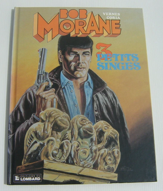 BOB MORANE . 3 petits singes . VERNES, CORIA . BD EO LOMBARD EUR 15,00 ...