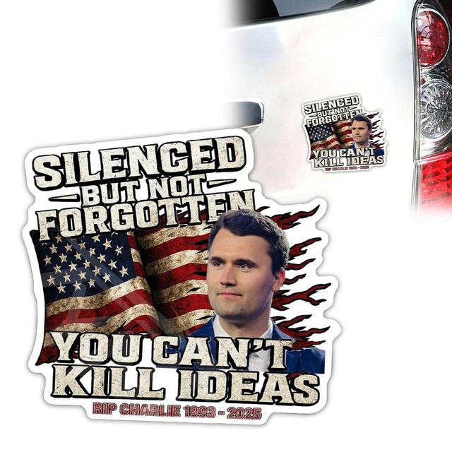 CHARLIE KIRK STICKER Silenced But Not Forgotten Tribute Decal H OT $9. ...