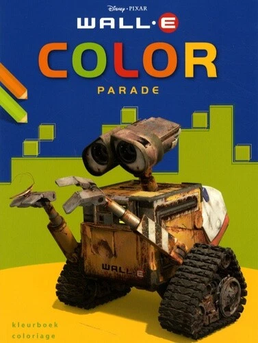 WALL-E COLOR PARADE: Kleurboek de Disney Pixar EUR 3,00 - PicClick FR