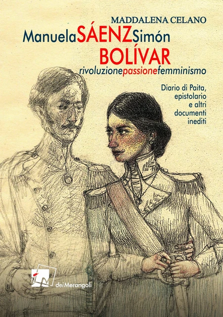 `MANUELA SAENZ E Simon Bolivar. Rivoluzione, Passione, Femminismo ...
