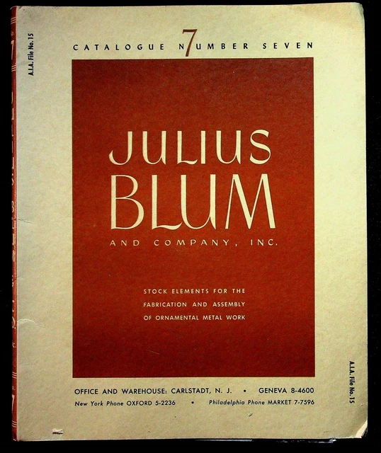 JULIUS BLUM & Company Catalog No. 7 1955 Ornamental Metal Work ...