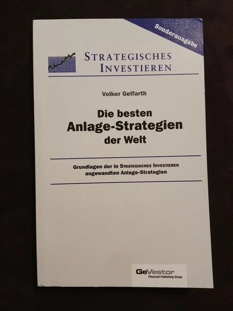 SONDERAUSGABE / VOLKER Gelfarth, DIE BESTEN ANLAGESTRATEGIEN DER WELT ...