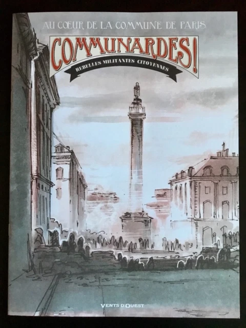 COMMUNARDES ! DOSSIER de croquis et dessins - Anthony, Mazel, Lupano ...