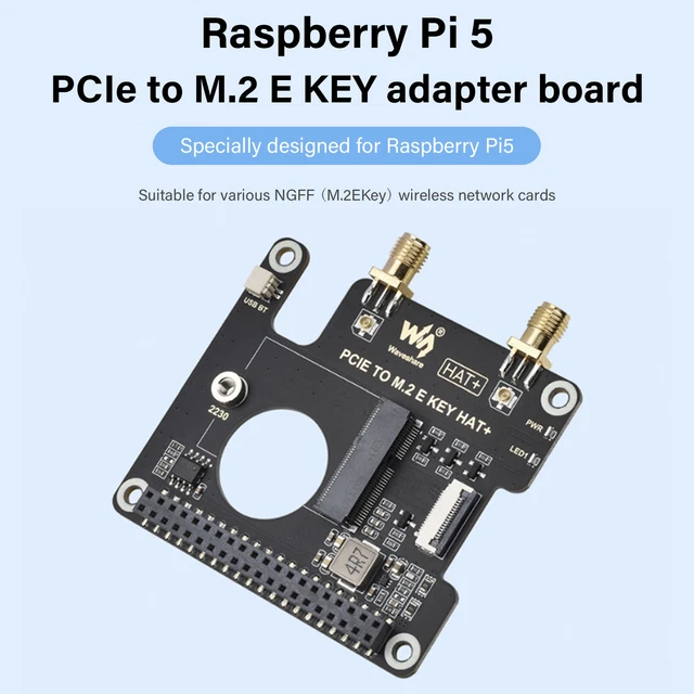 CARTE ADAPTATEUR RASPBERRY Pi5 PCIe to M.2 E Key pour carte réseau sans ...