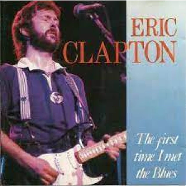 CD ERIC CLAPTON - The First Time I Met The Blues (1990) EUR 3,77 ...