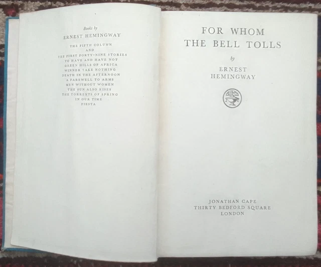 FOR WHOM THE BELL TOLLS by ERNEST HEMINGWAY - Jonathan Cape - 1941 ...