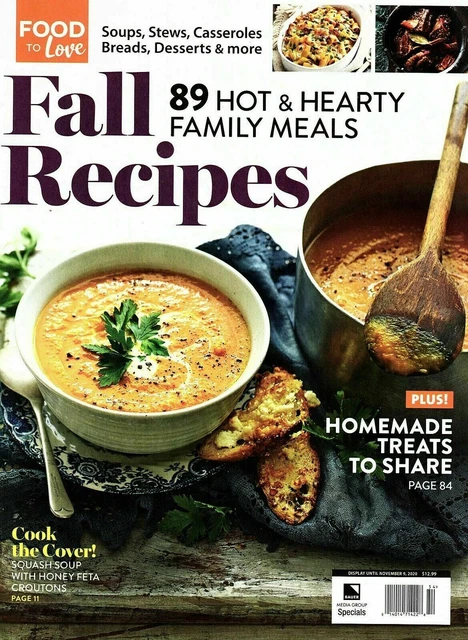 FALL RECIPES 89 Hearty & Hot Family Meals Homemade Treats Magazine Food ...