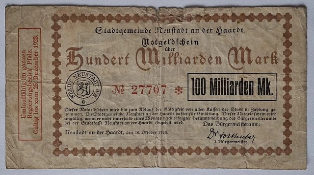 DT. REICH NOTGELDSCHEIN 100 Mrd.Mark Neustadt a.d. Haardt 10.Okt.1923 ...