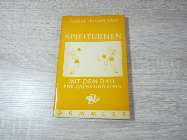 ARTHUR AUERNHEIMER: SPIELTURNEN mit dem Ball für groß und klein ...