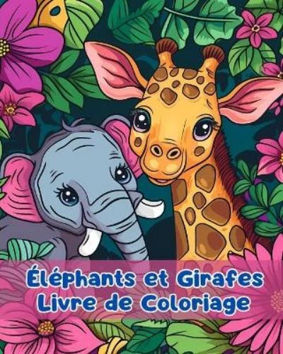 SANCHA SAUSEDA LIVRE de Coloriage sur les l phants et les Girafes ...