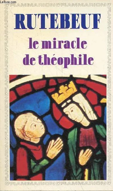 LE MIRACLE DE théophile - Collection GF-Flammarion n°467. - Ruteb EUR 16,95 - PicClick FR