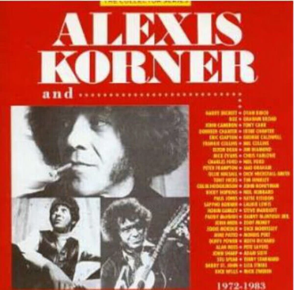 CD ALEXIS KORNER Alexis Korner And... 1972 - 1983 Castle Communications ...