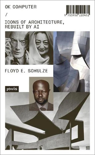 HEY COMPUTER!: ICONS of Architecture, Rebuilt by AI by Floyd Erol ...